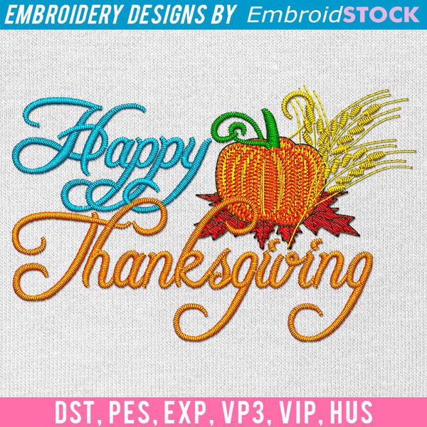 Happy Thanksgiving Embroidery Design – Embroidstock